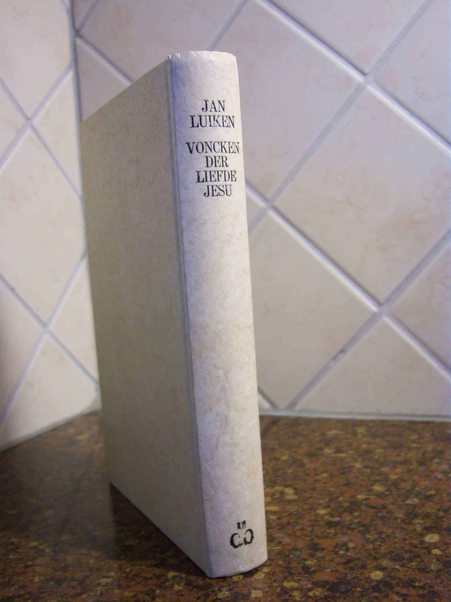 Luiken, Jan: Vonken der liefde Jezus, van het God-begeerende zielen ... Luiken, Jan: Vonken der liefde Jezus, van het God-begeerende zielen ...