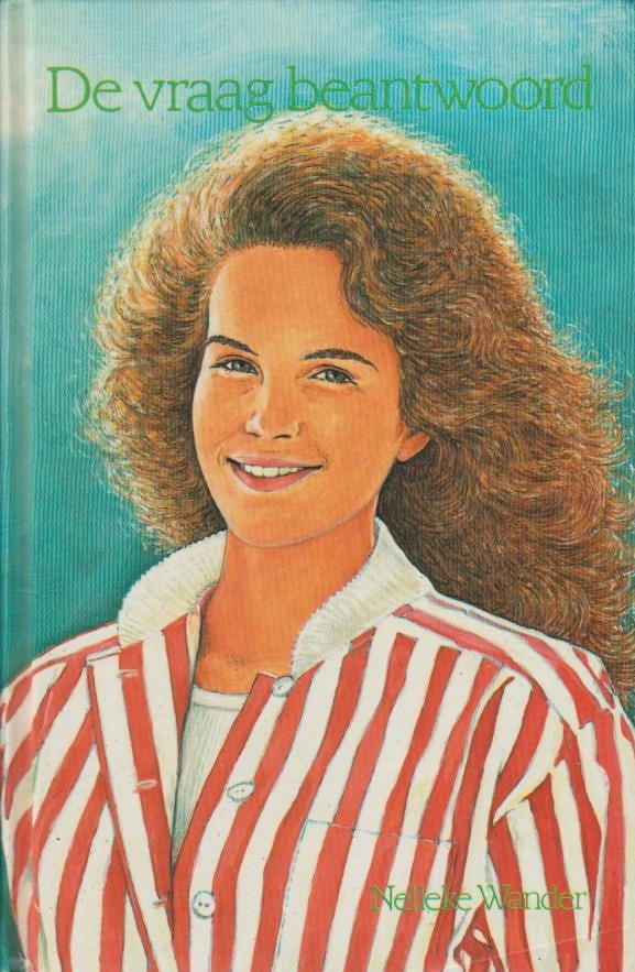Wander, Nelleke: De vraag beantwoord (roman) – Van der Wal Boeken