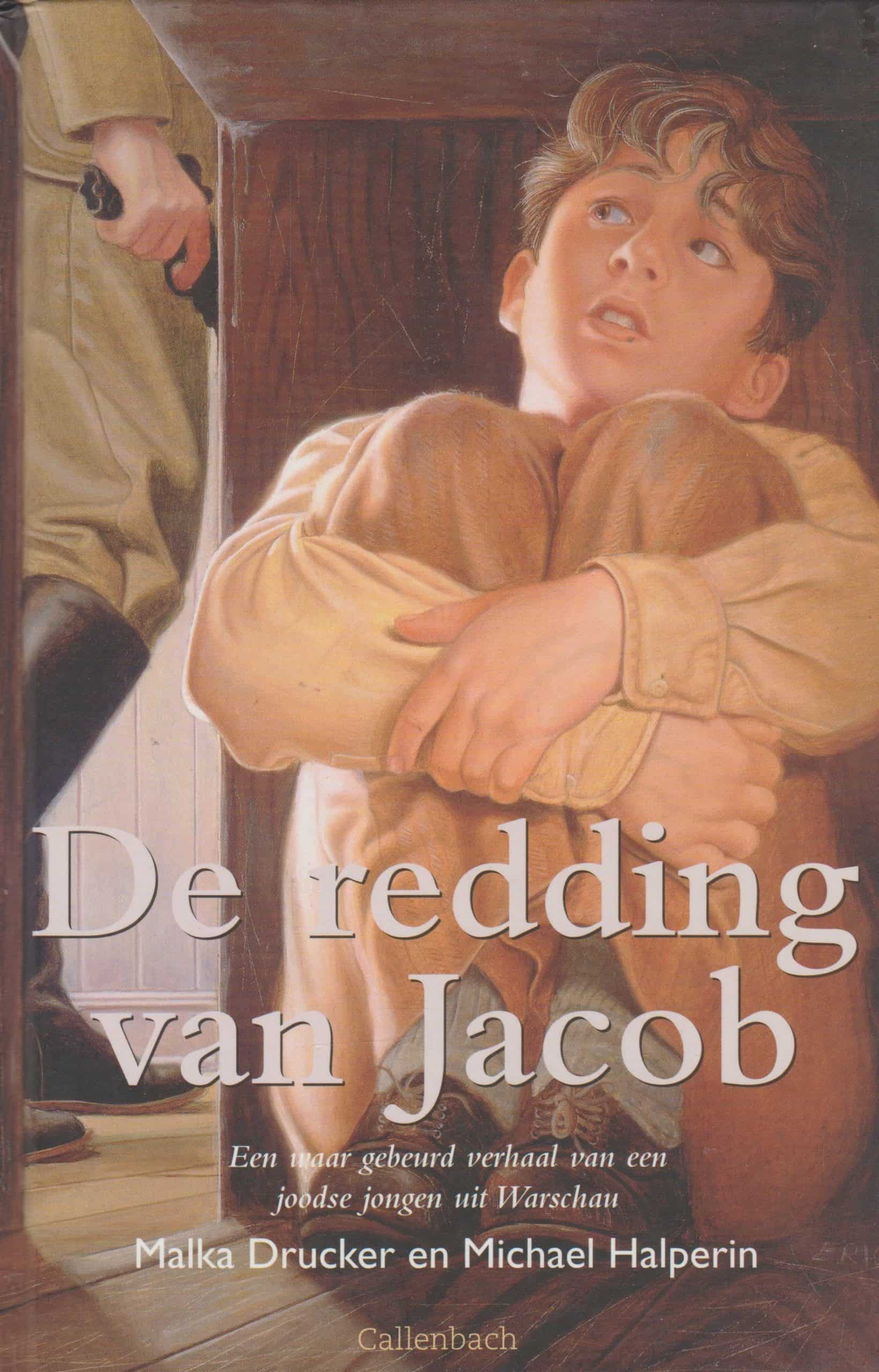Drucker, Malka e.a.: De redding van Jacob. Een waar gebeurd verhaal van ...