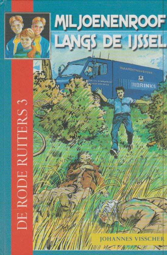 Visscher, Johannes: Miljoenenroof langs de IJssel (de rode ruiters 3 ...