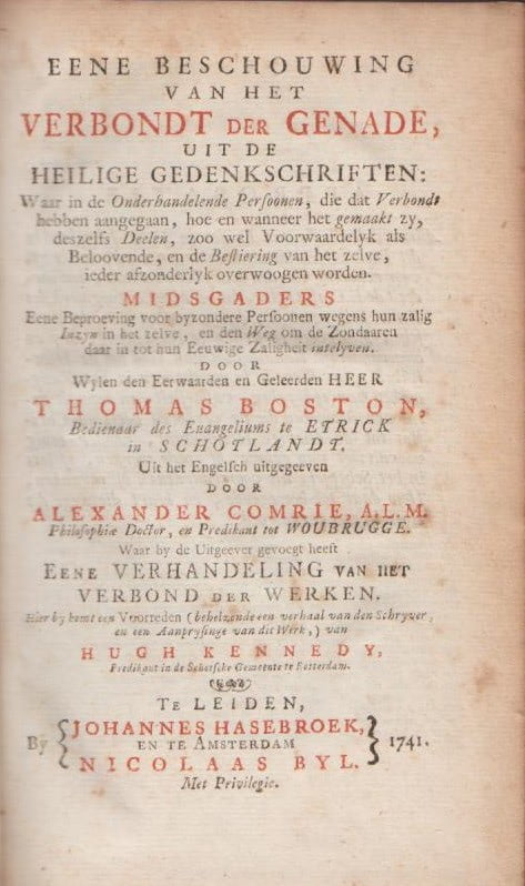 Boston, Thomas: Beschouwing van het verbond der genade uit de Heilige ...